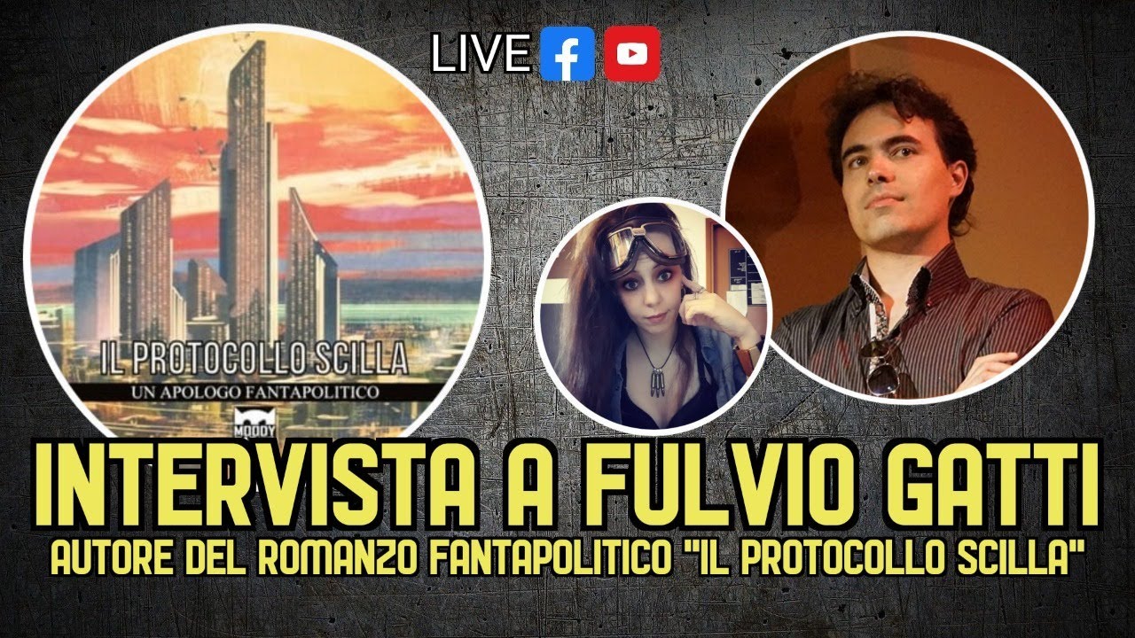 LIVE - IL PROTOCOLLO SCILLA - INTERVISTA A FULVIO GATTI - YouTube