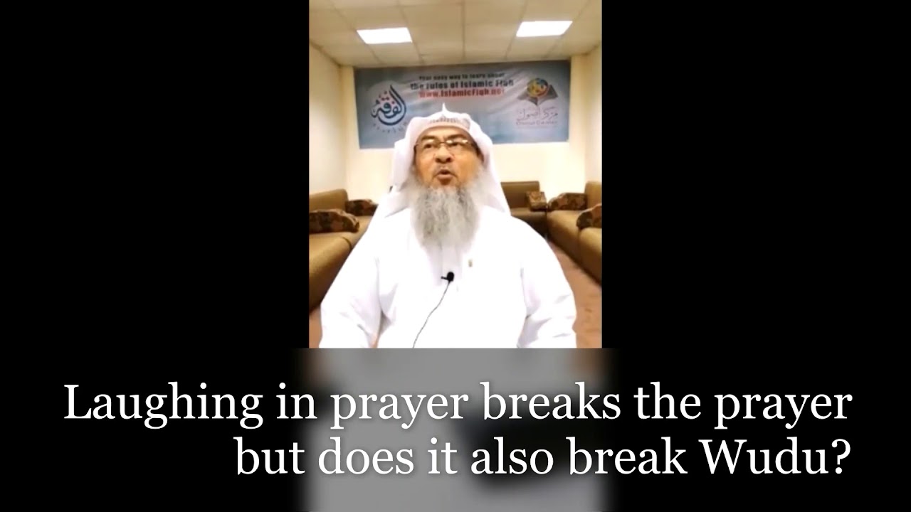 Laughing in prayer breaks the prayer but does it also break Wudu ...