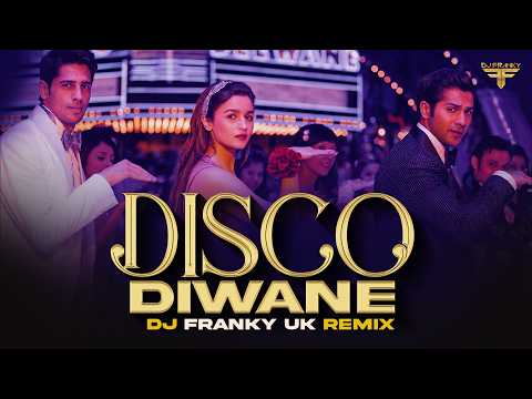 Disco Deewane (Remix) | DJ Franky Uk | The Disco Song SOTY |Alia Bhatt | Varun Dhawan |Trending 2026