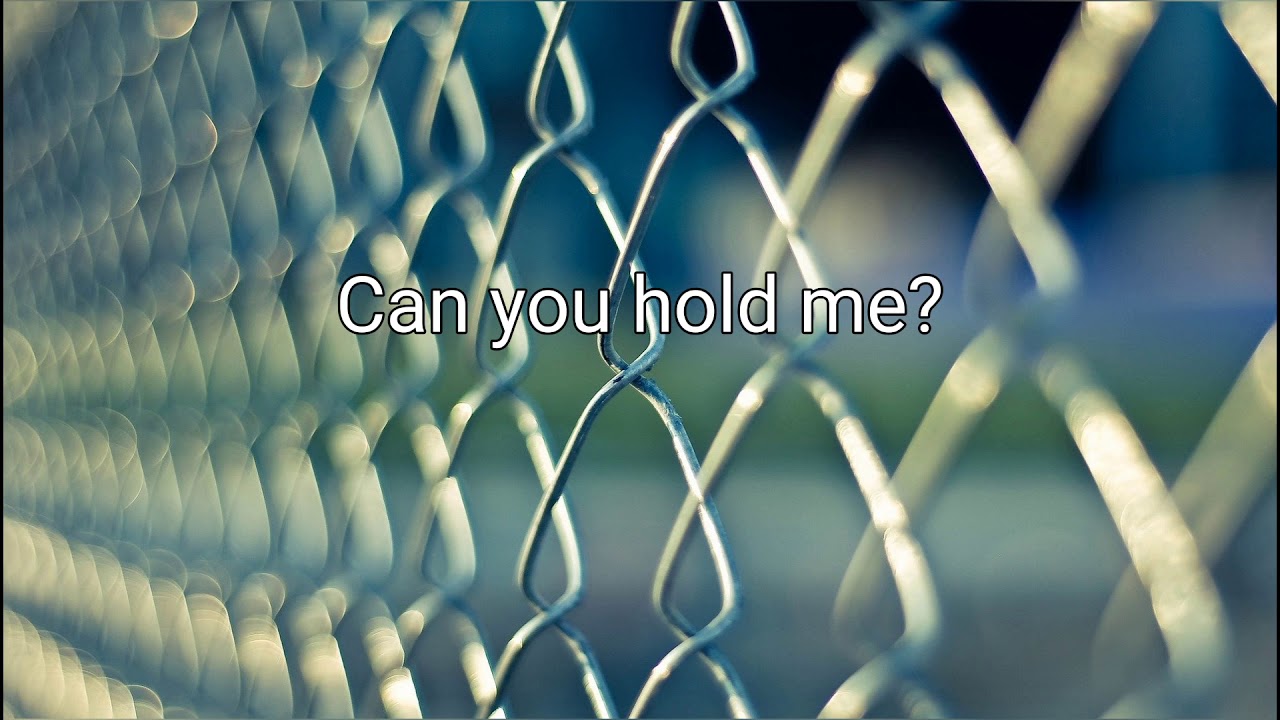 Can you hold me - YouTube