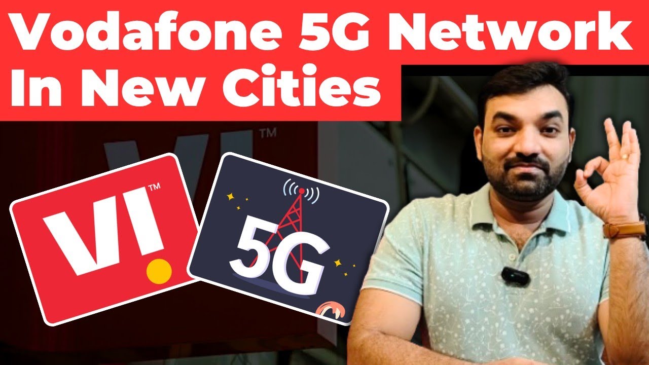 Vodafone 5G Network In New Cities | Vi 5G Network Coverage #telecomnews ...