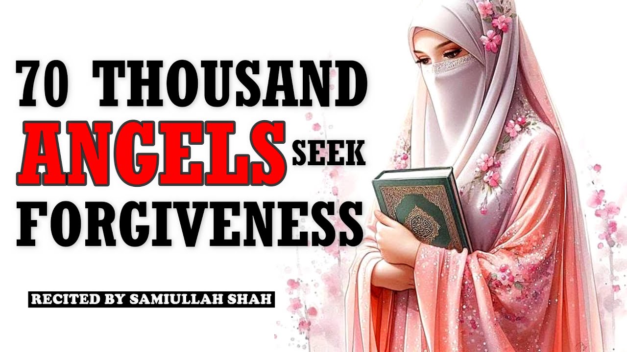 70 Thousand Angels Dua for You - Seek Forgiveness | SamiUllah Shah ...