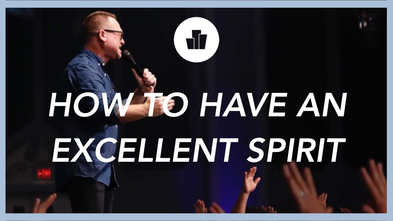 How to Have an Excellent Spirit | Pastor Jeffrey Smith - YouTube