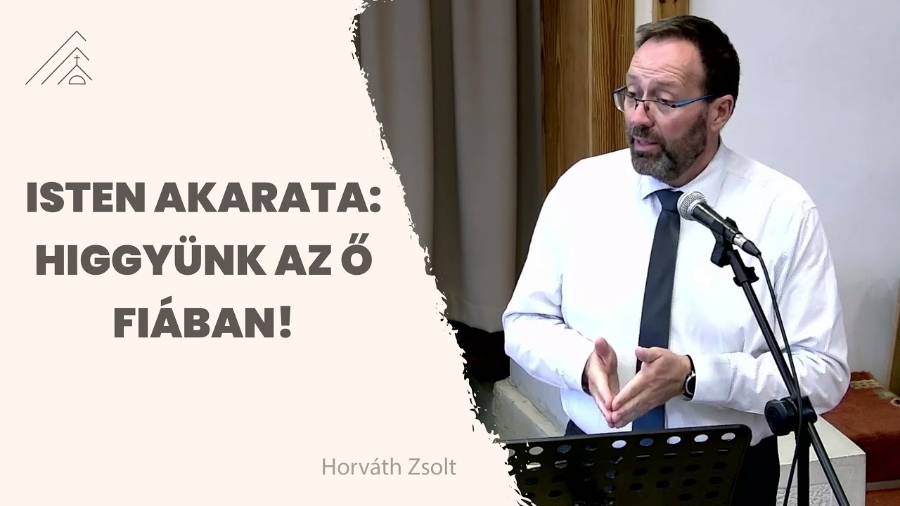 ISTEN AKARATA: HIGGYÜNK AZ Ő FIÁBAN | Istentisztelet | 2023.10.08 ...