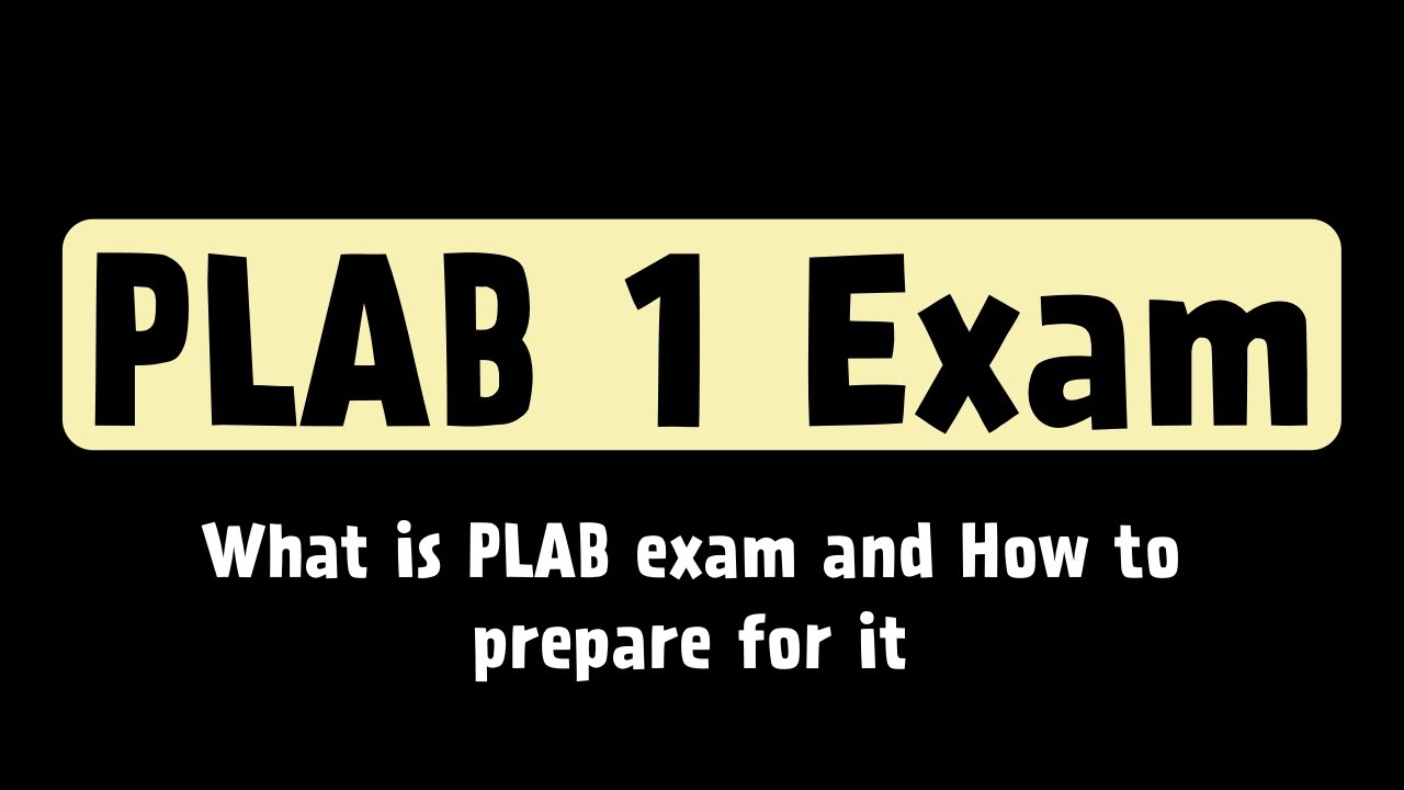 What is PLAB exam and How to prepare for it [MedRevisions] - YouTube