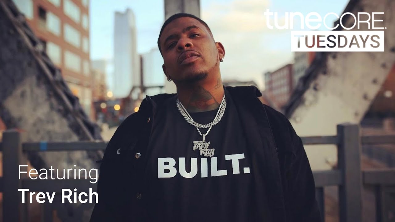 TuneCore Tuesdays: Featuring Independent Artist Trev Rich - YouTube