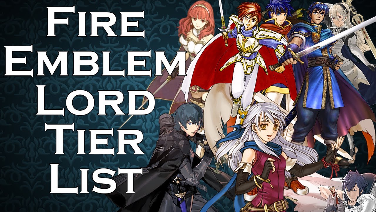 Fire Emblem Lords Tier List - YouTube
