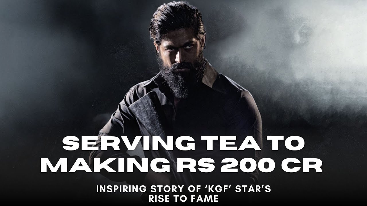 How Yash Went From Serving Tea To Making Rs 200 Cr, Inspiring Story Of ...