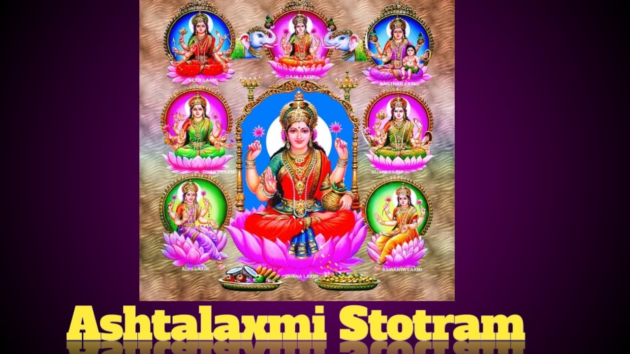 अष्टलक्ष्मी स्तोत्रम् || Ashtalaxmi Stotram Beautiful Stotra of Maa ...