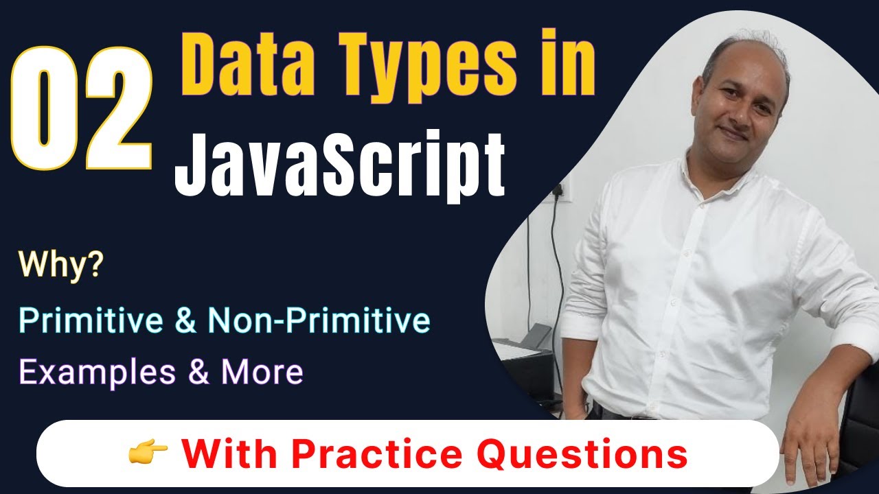 02 - Data Types in JavaScript & related topics - YouTube