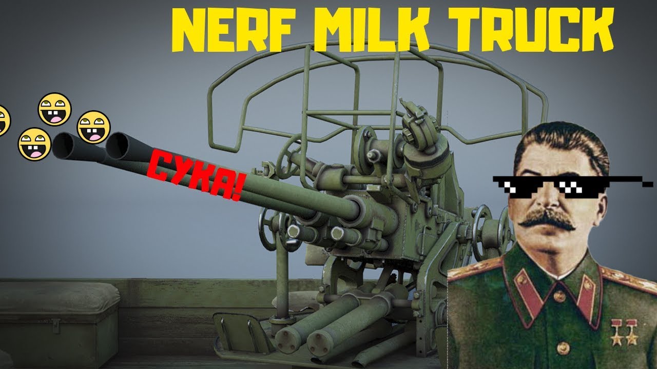 Nerf Milk Truck - War Thunder Memetage - YouTube