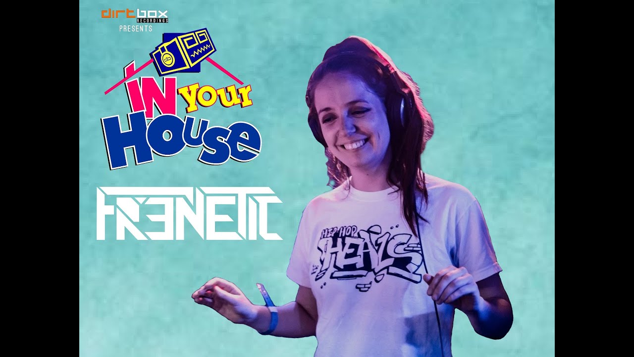 Dirtbox Recordings Presents "In Your House" 003- Frenetic (Live set ...
