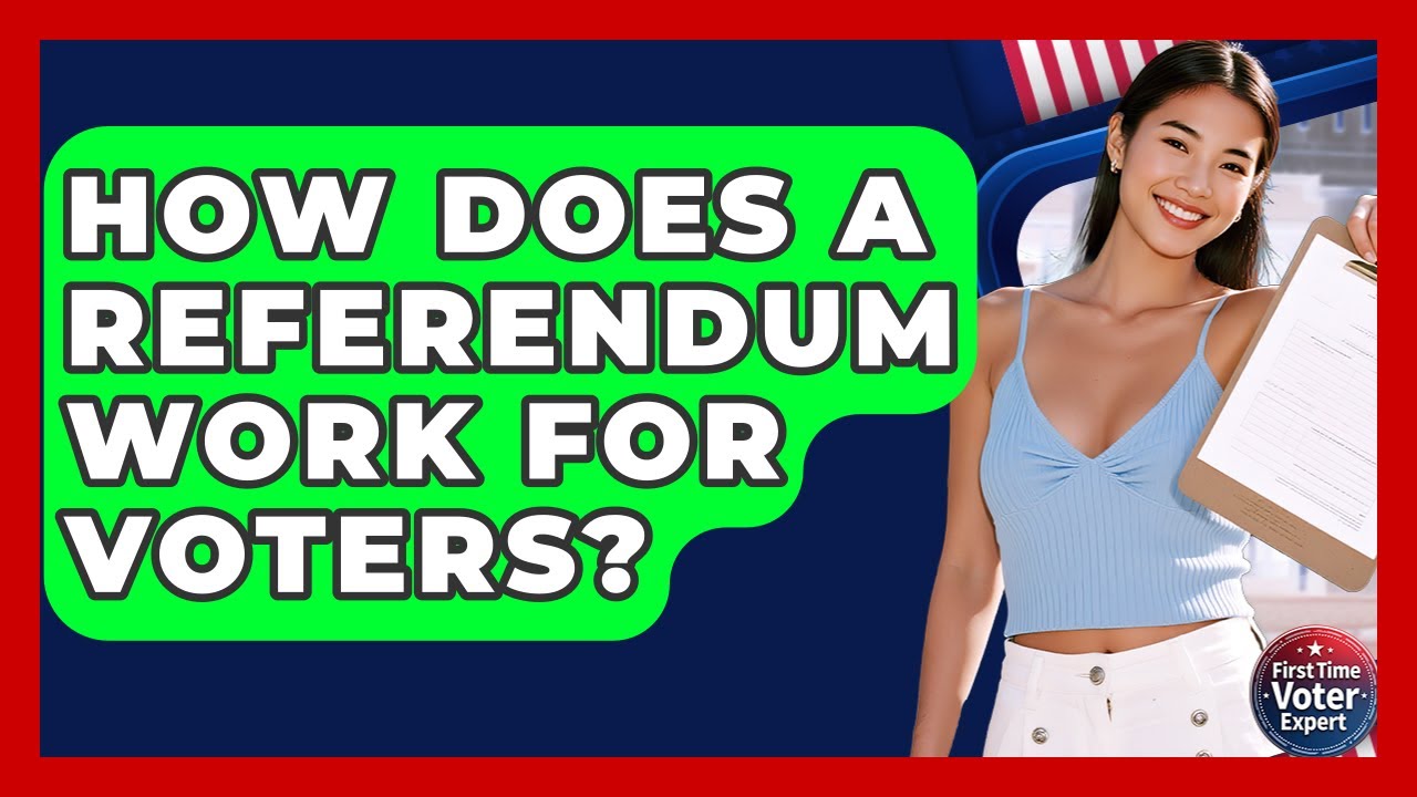 How Does A Referendum Work For Voters? - First Time Voter Expert - YouTube