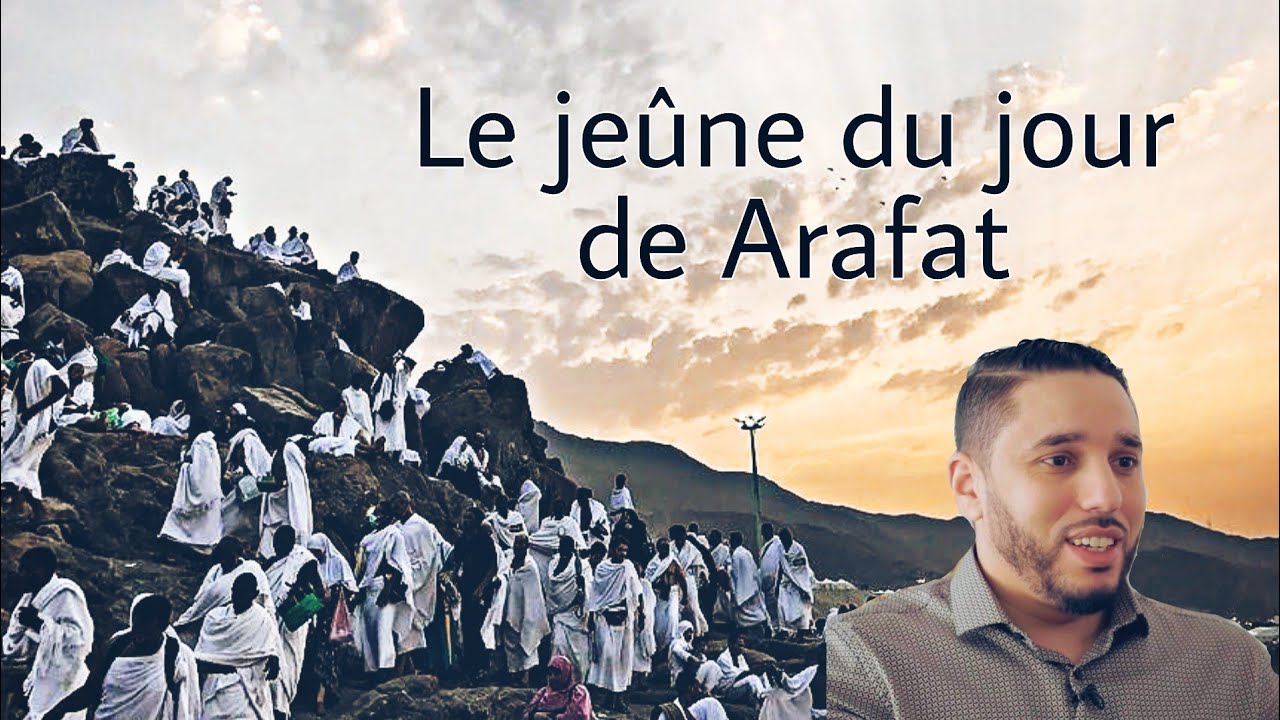 Ne rate pas le jeûne du jour de Arafat 🤲- Rachid Eljay 🎙️ - YouTube
