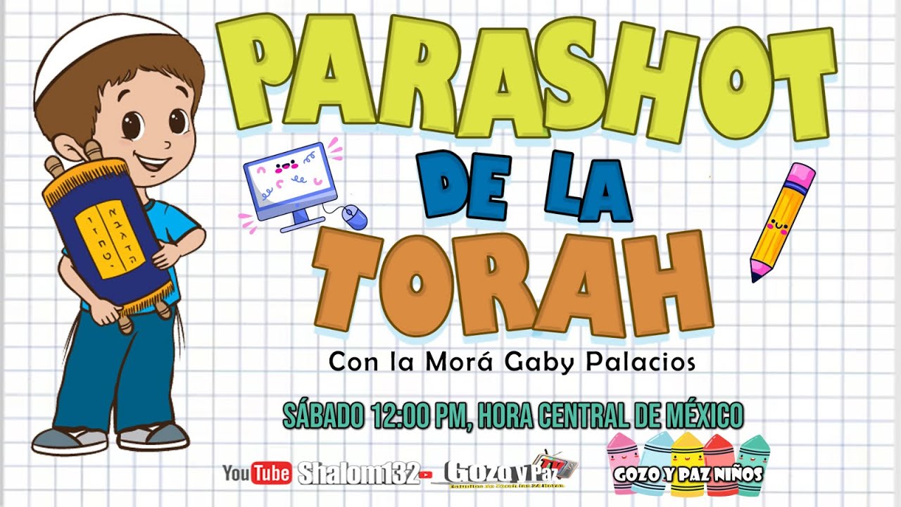 🔴Shalom132: PARASHOT PARA NIÑOS Y NIÑAS!!! con la Morá Gaby Palacios y ...