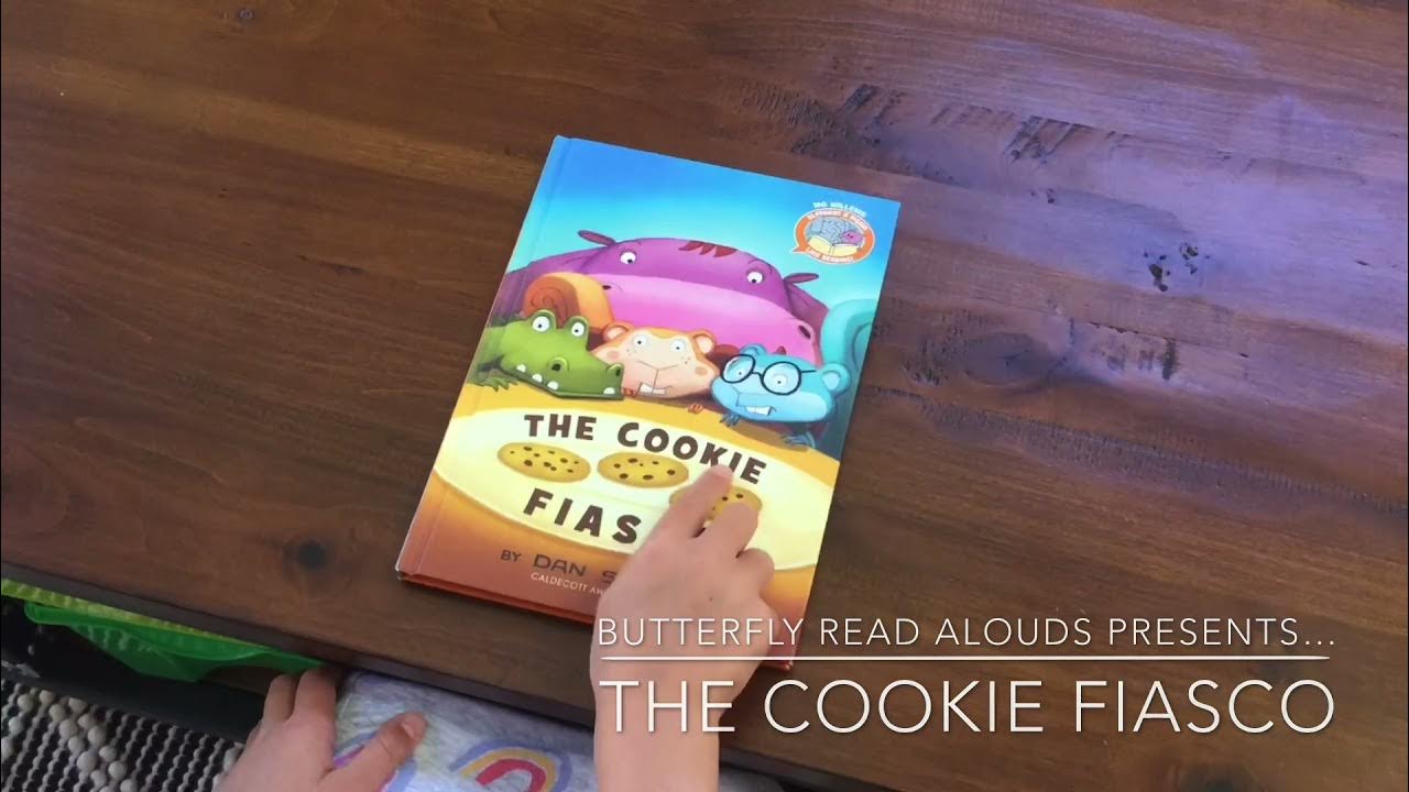 The Cookie Fiasco (Read Aloud) by Dan Santat. Presented by “Butterfly ...