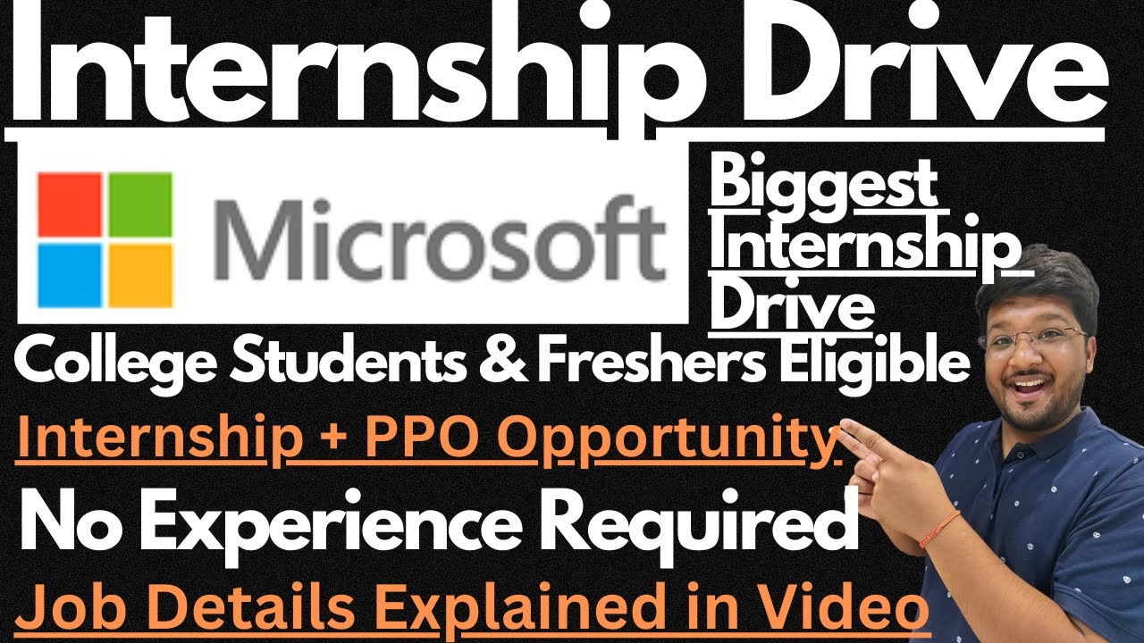 Microsoft Biggest Internship Opportunity for College Students ...