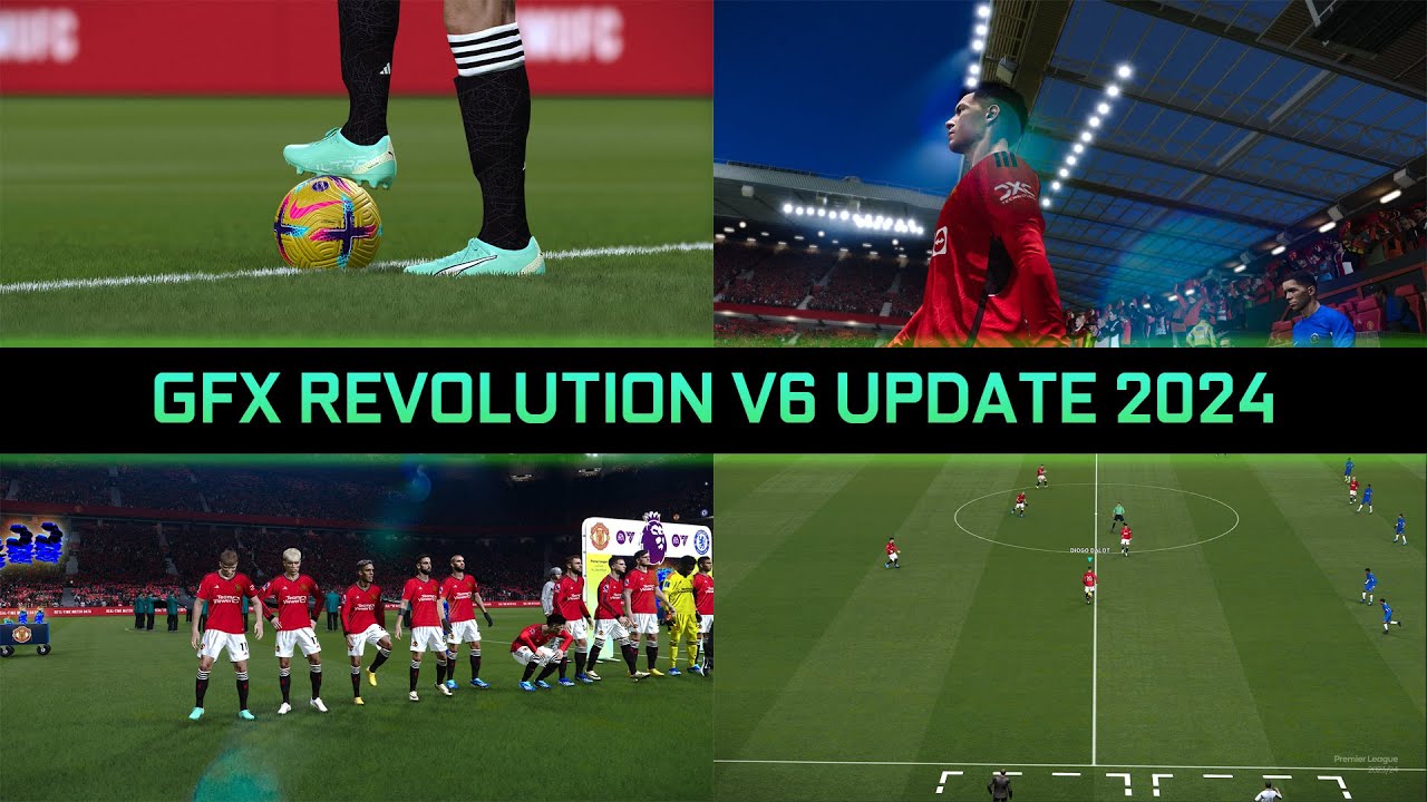 GFX REVOLUTION V6 UPDATE 2024 - PES 2021 & FOOTBALL LIFE - YouTube