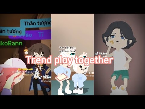 Tổng hợp các trend play together||BTrân15nek - YouTube