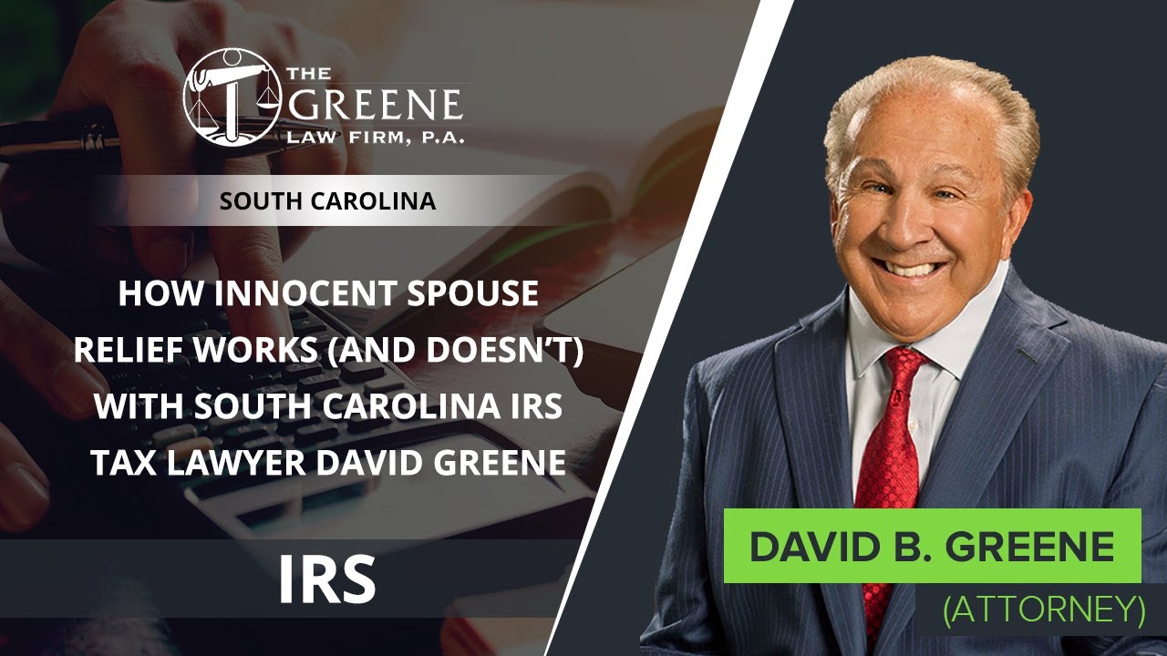 How Innocent Spouse Relief Works (And Doesn’t) With South Carolina IRS ...