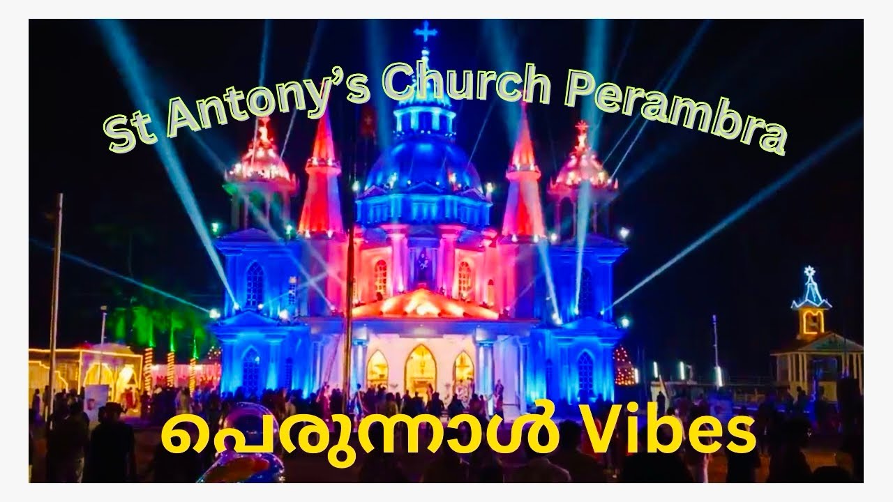 Perunnal Vibes #St Antony’s Church Perambra - YouTube