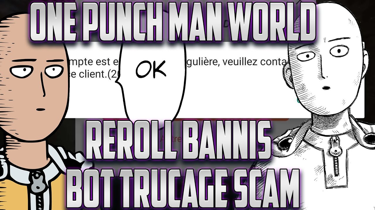 SCAM BOT TRUCAGE REROLL BANNIS PRE INSCRIPTIONS BOT SUR ONE PUNCH MAN ...