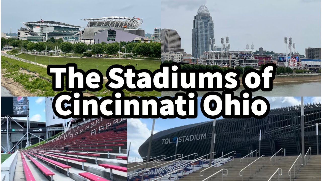 The Stadiums of Cincinnati Ohio - YouTube