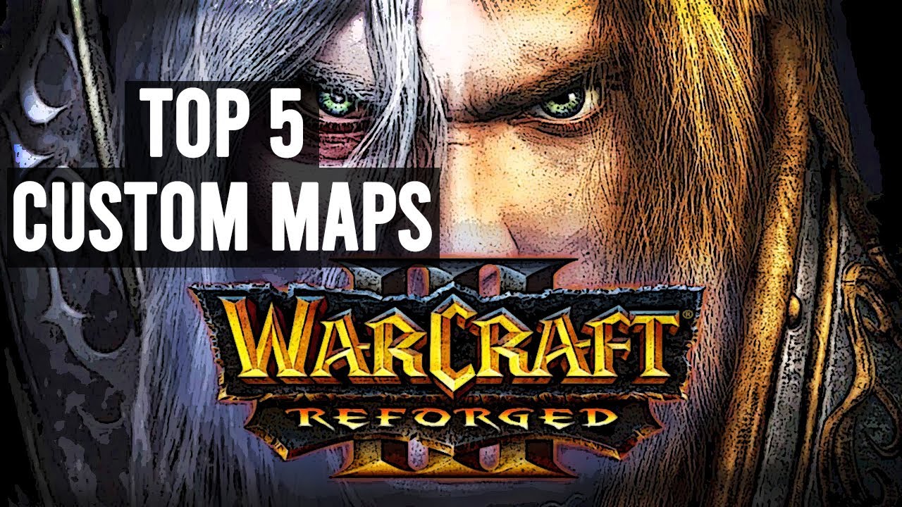 TOP 5 MAPAS PERSONALIZADOS DE WARCRAFT 3 REFORGED - YouTube