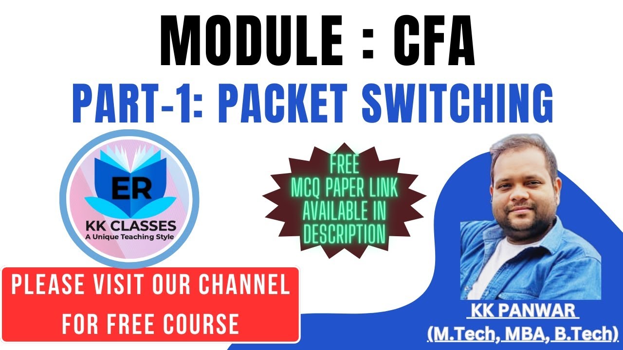 PART -1 PACKET SWITCHING|| MODULE (CFA) || BSNL LDCE JTO(T) TO SDE(T ...