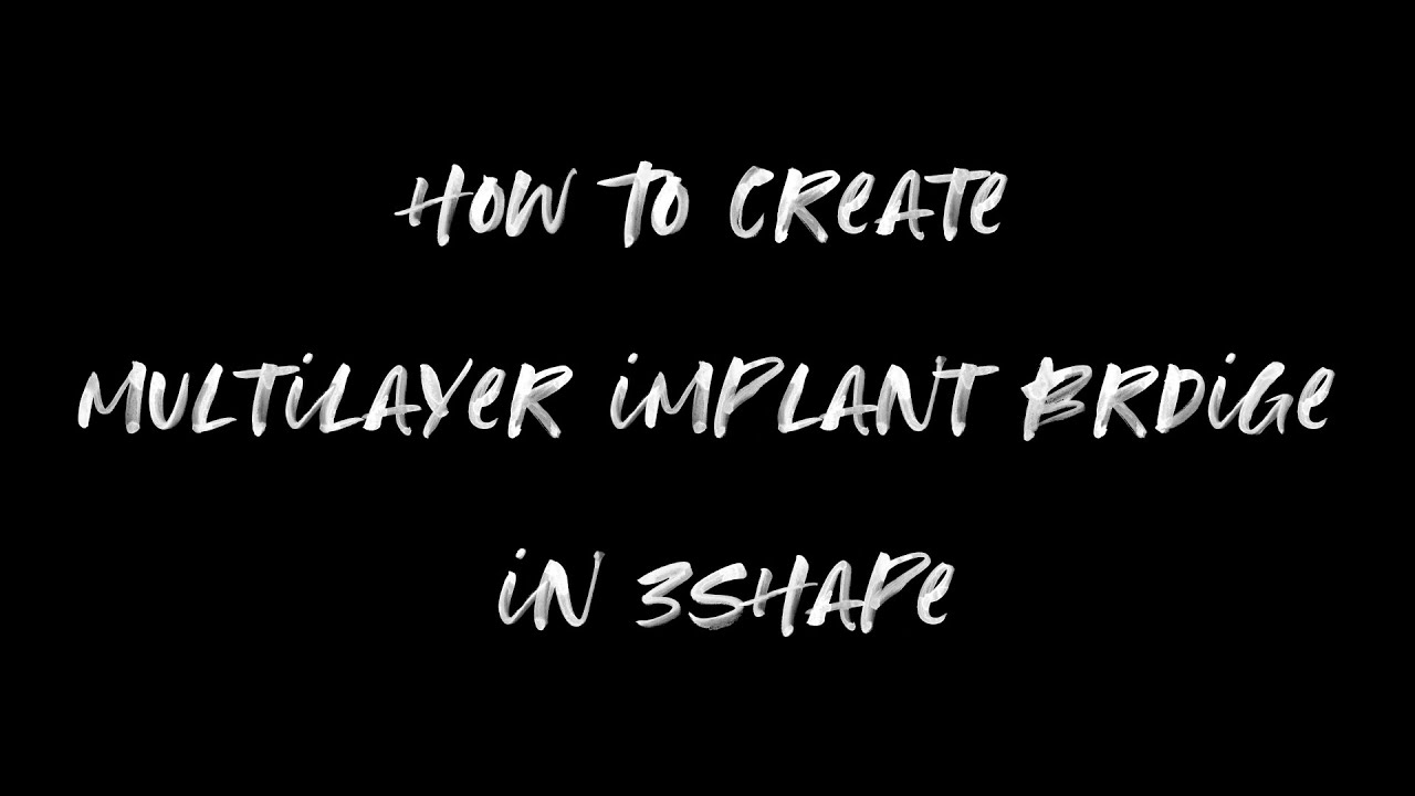 Mastering Multilayer #Implant Bridge #CAD Design with #3Shape - YouTube