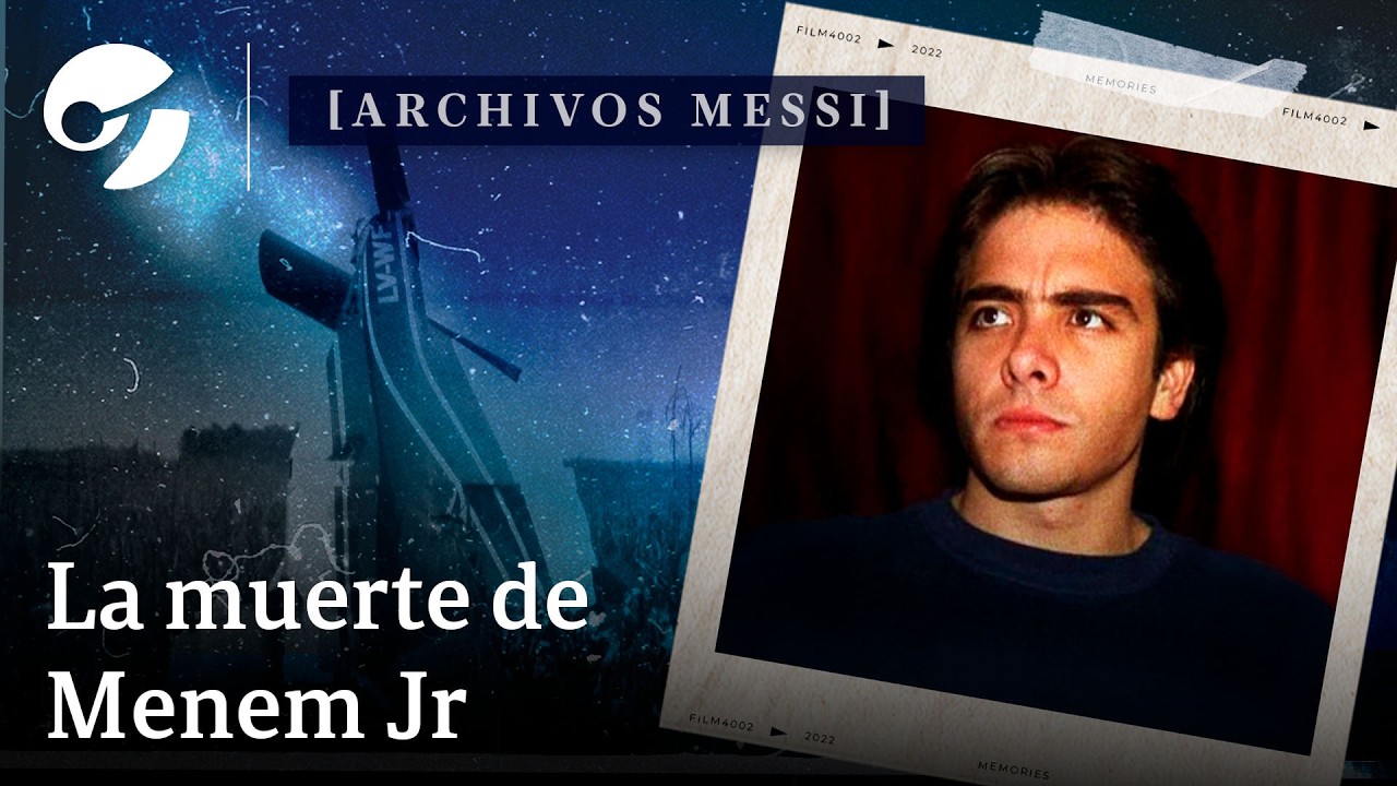 LA MUERTE DE CARLOS MENEM JUNIOR ¿Alguien lo mató? #ArchivosMessi - YouTube