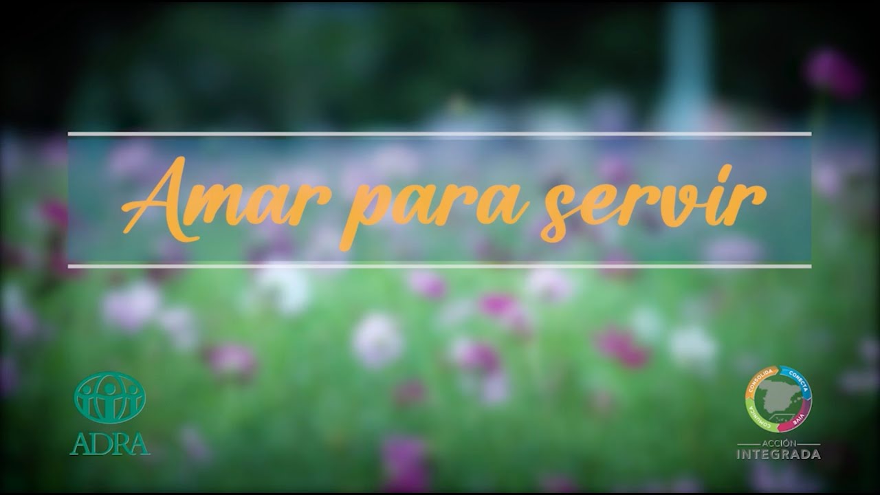 Amar para Servir - YouTube