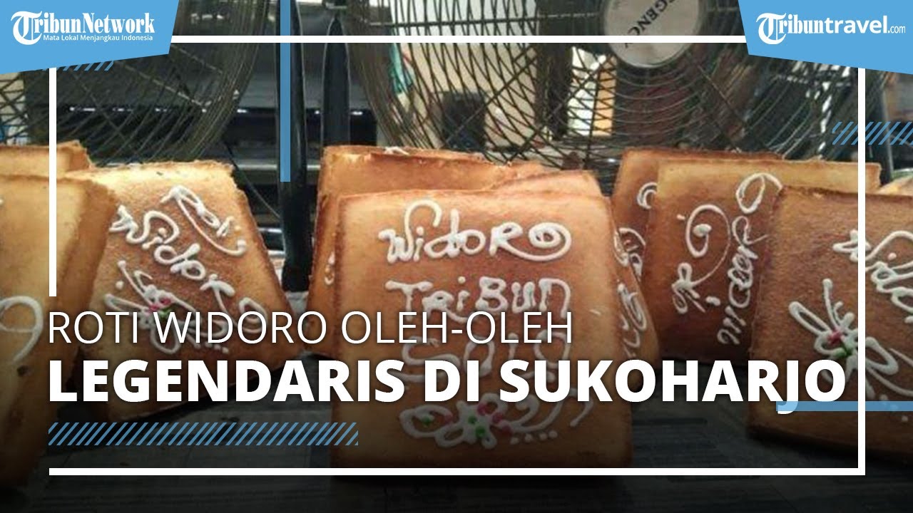 Oleh-oleh Legendaris Roti Widoro dari Sukoharjo, Resepnya Dibuat Koki ...