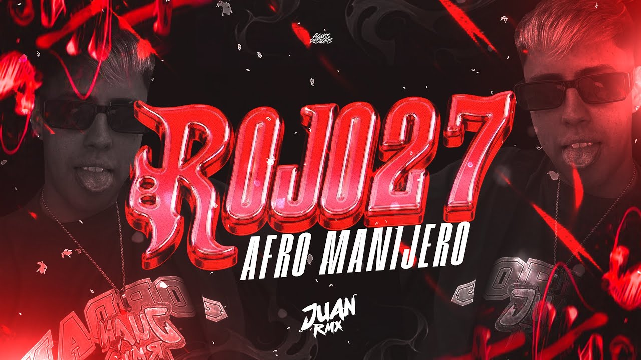 ROJO 27 - Juan Rmx - (AFRO MANIJERO )💊 - YouTube