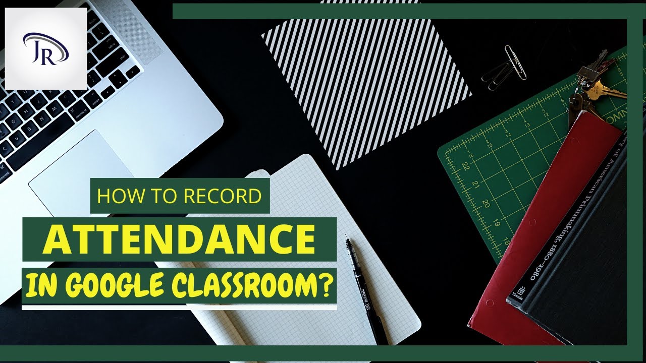 How to schedule and record attendance systematically in Google ...