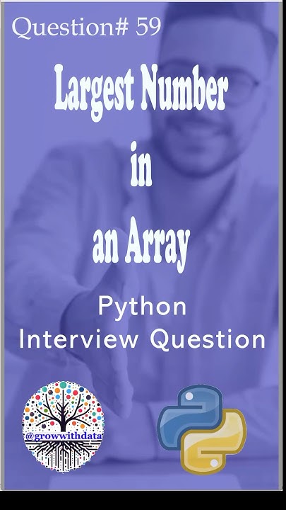 Python : Largest Number in an Array | Python Interview Questions | Data Engineer Interview ...