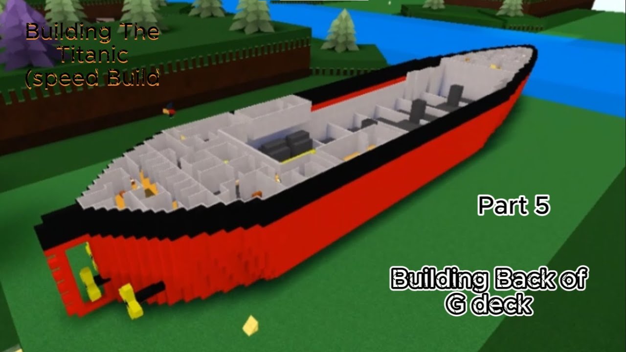 Building Titanic Speed Build in Roblox Build A Boat For Treasure (part ...