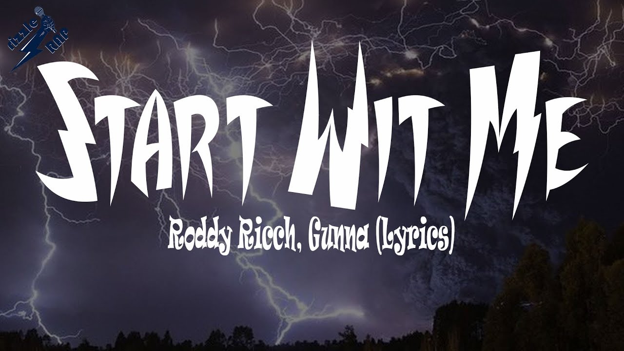 Roddy Ricch, Gunna - Start Wit Me (Lyrics) - YouTube