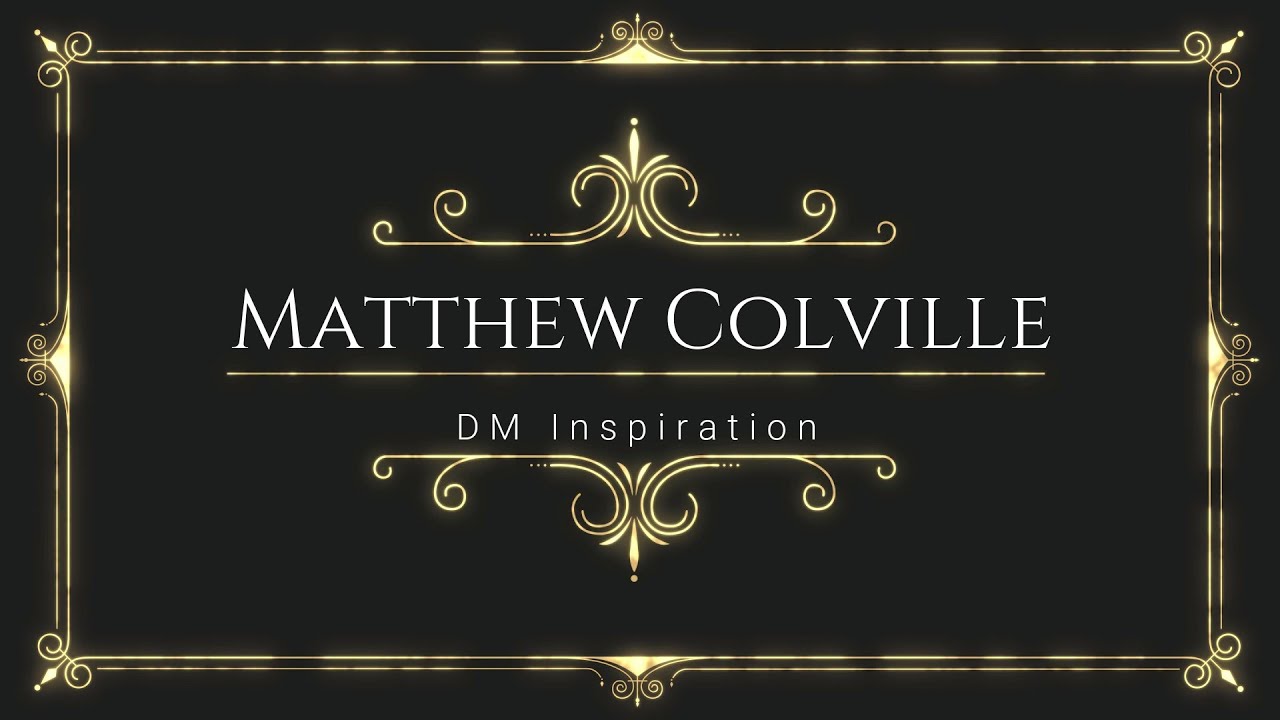 Matthew Colville DM Inspiration - YouTube