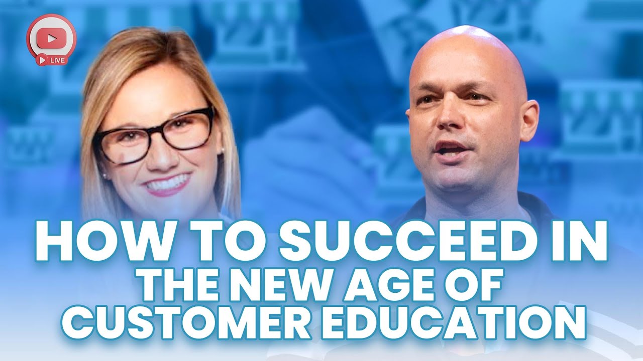 How to Succeed in the New Age of Customer Education with Courtney ...