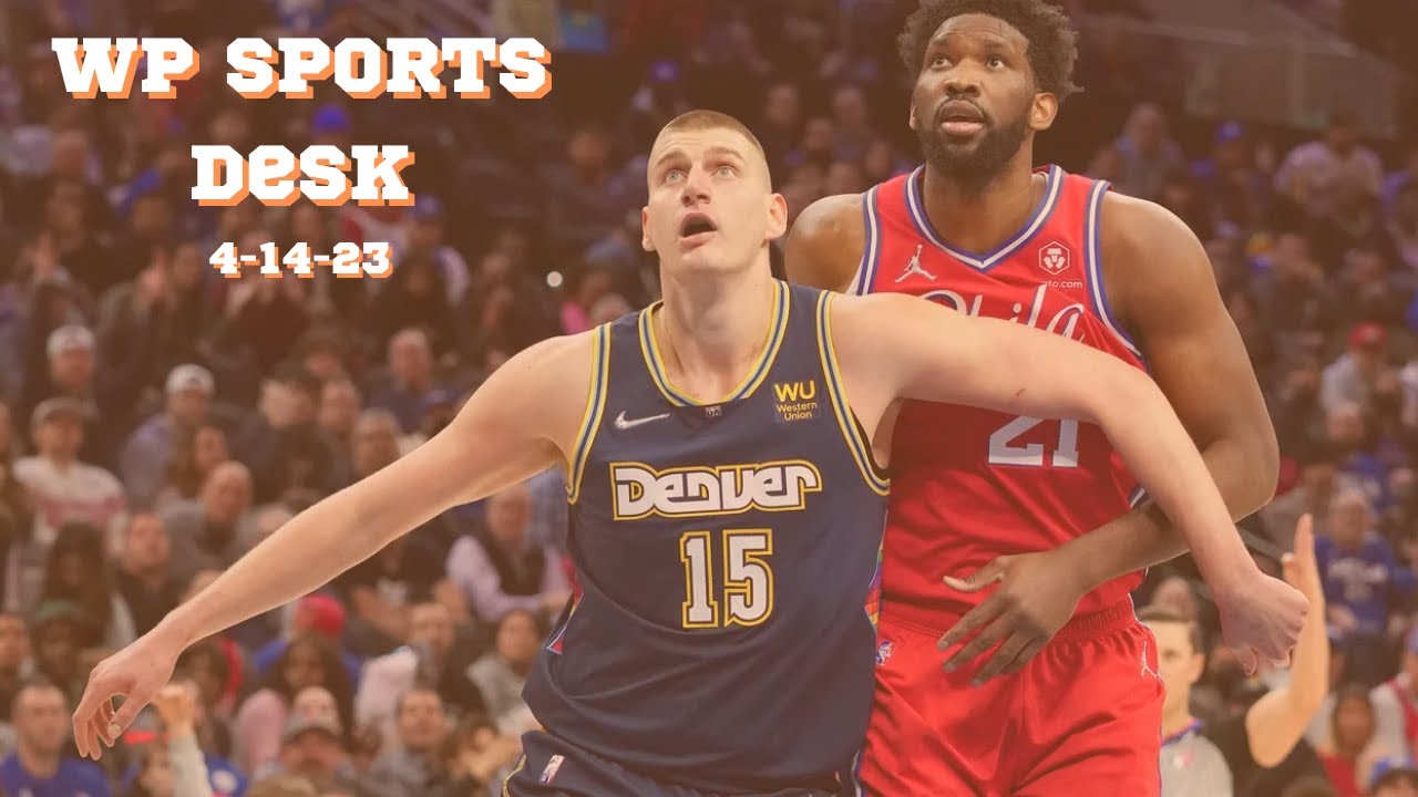 4-14-23 WP Sports Desk NBA - YouTube