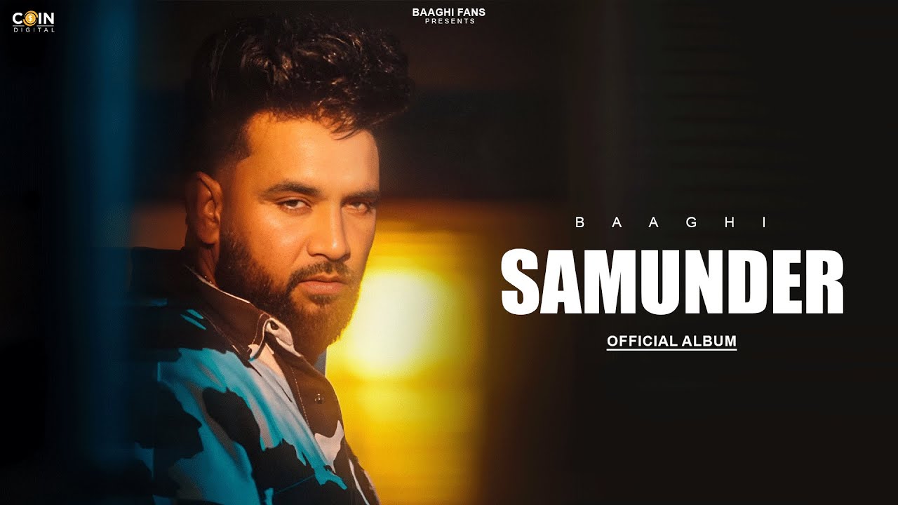Samunder - Baaghi (Official Album) | Punjabi Songs 2025 | Latest ...