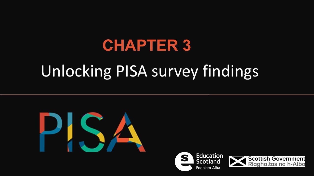 PISA Chapter 3 ‒ Unlocking PISA survey findings - YouTube