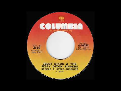 Jessy Dixon & The Jessy Dixon Singers - Spread A Little Sunshine (1974)