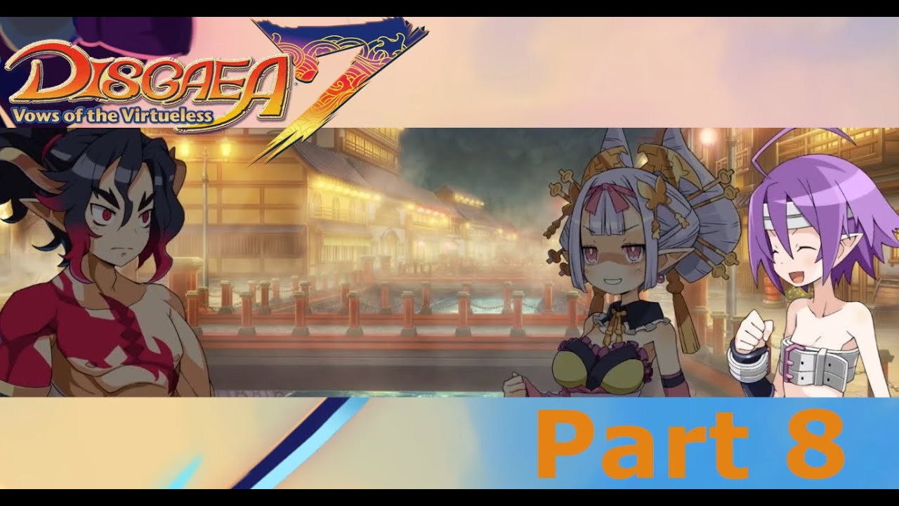 FUJI'S PAST BATTLE AT THE HOT SPRING! - Disgaea 7 Vows of the ...