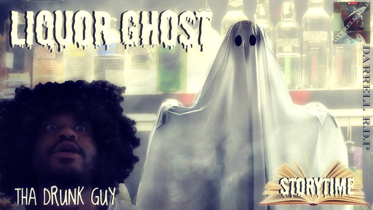 THE LIQUOR GHOST - YouTube