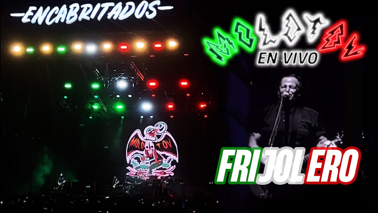 FRIJOLERO🧱LIVE - Molotov - Encabritados Fest MTY 2022 🐐 - YouTube