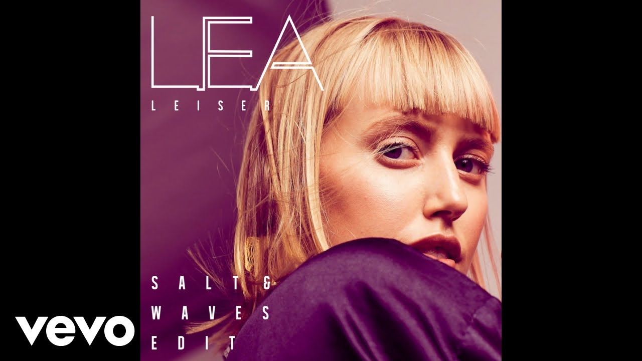 LEA - Leiser (Salt & Waves Remix) (Pseudo Video) - YouTube