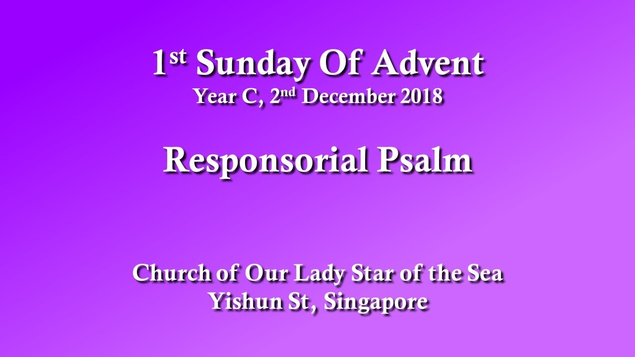 Year C, (Cycle C) - 1st Sunday Of Advent, 2nd Dec 2018, Responsorial ...