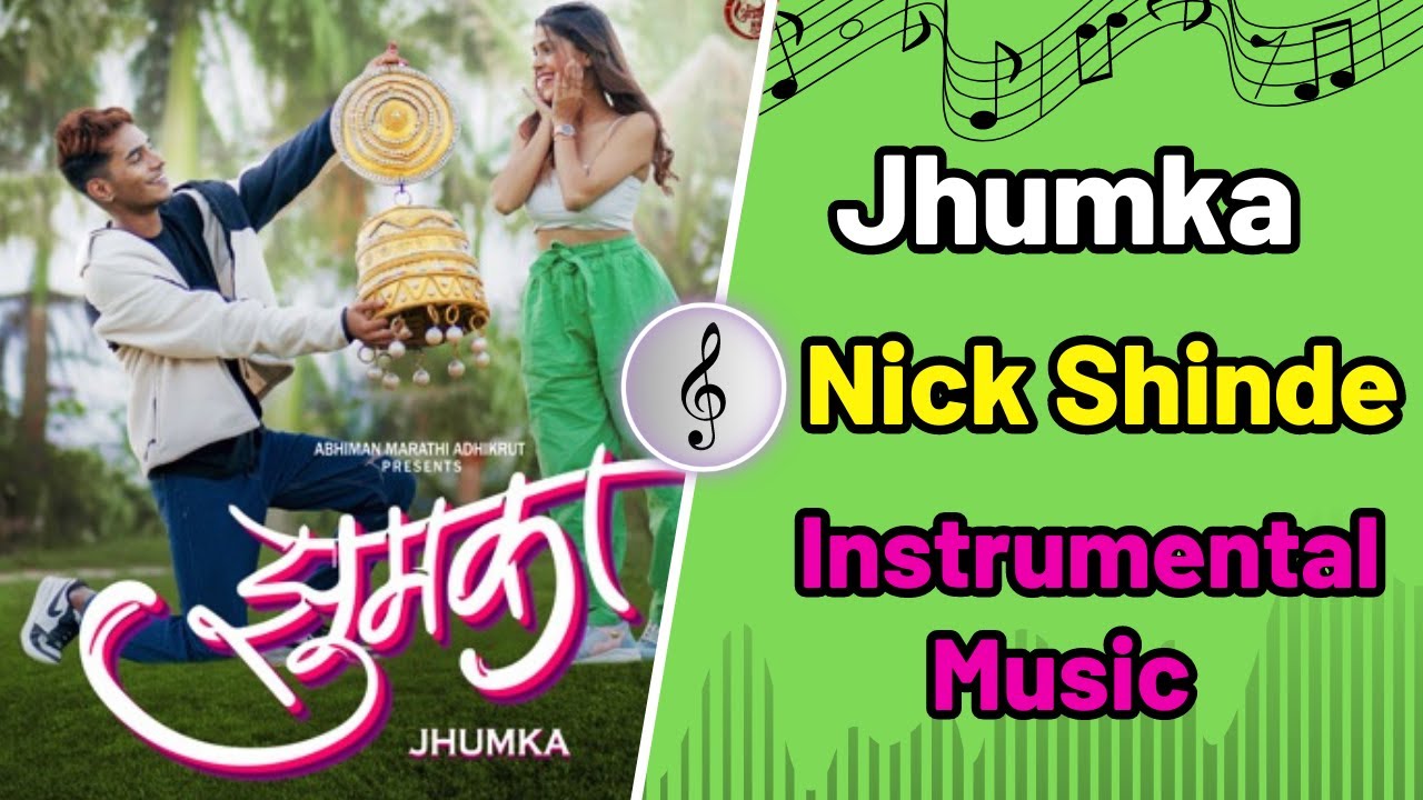 Jhumka | झुमका | Official Song | Nick Shinde | Ankita M | Sonali ...